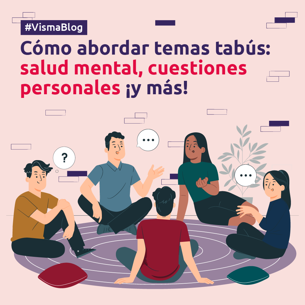 ¡Hablemos de temas tabús (en el trabajo)! 💬 🙌 - Visma Community