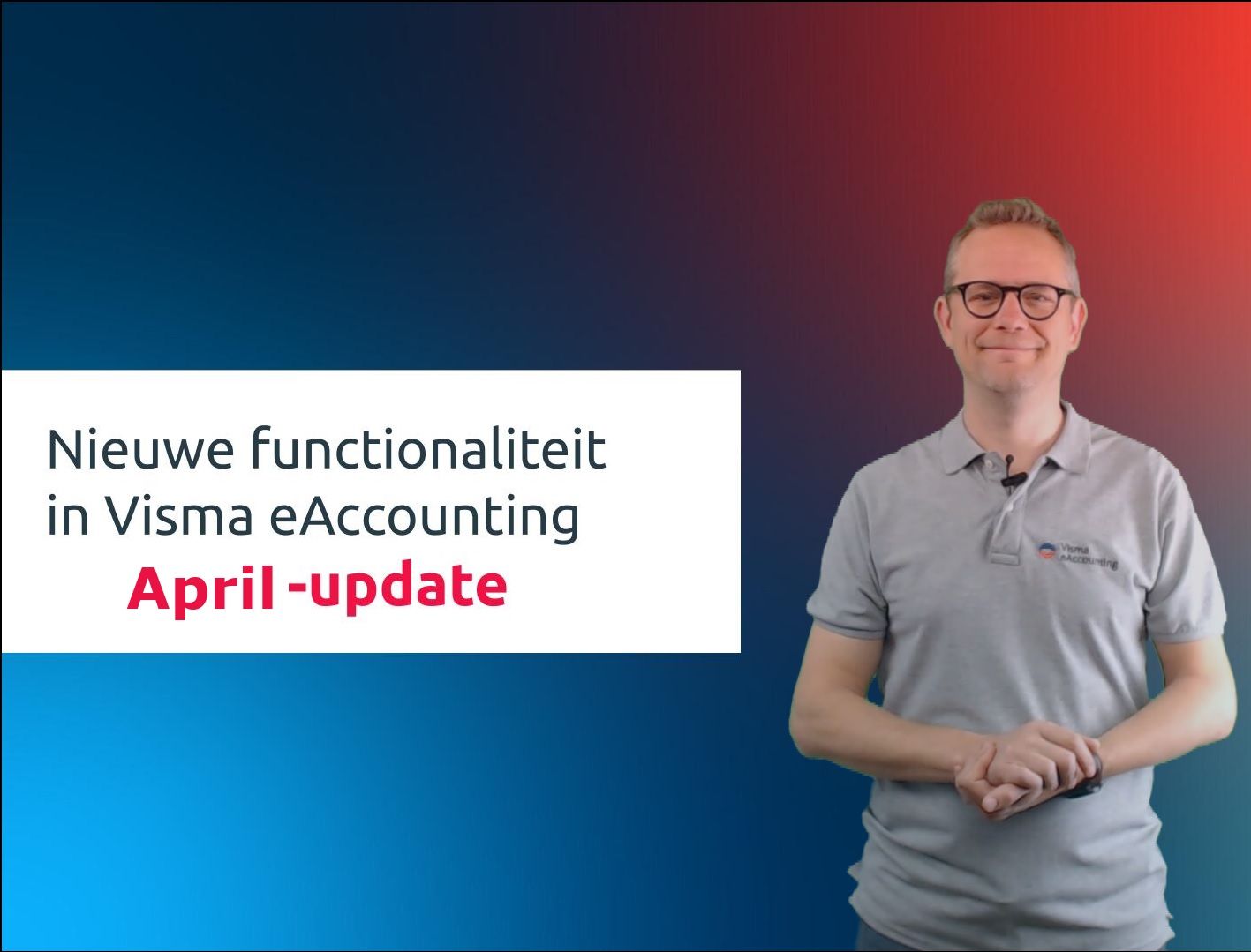 Update maand april: Nieuwe features Visma eAccount... - Visma Community