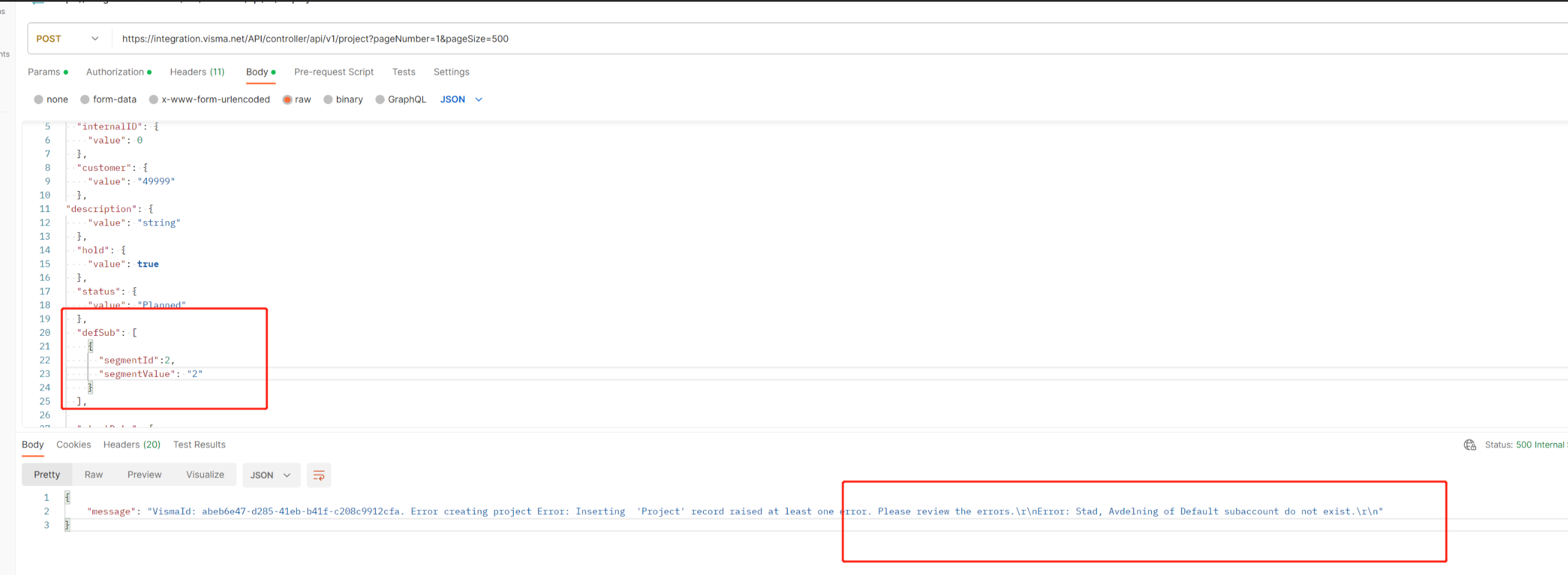 Solved: Create project failed by default sub account do no... - Visma Community