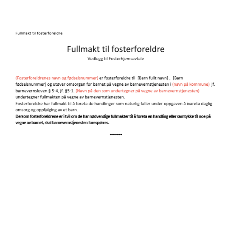 Ny tekstmal for fullmakt til fosterforeldre - Visma Community